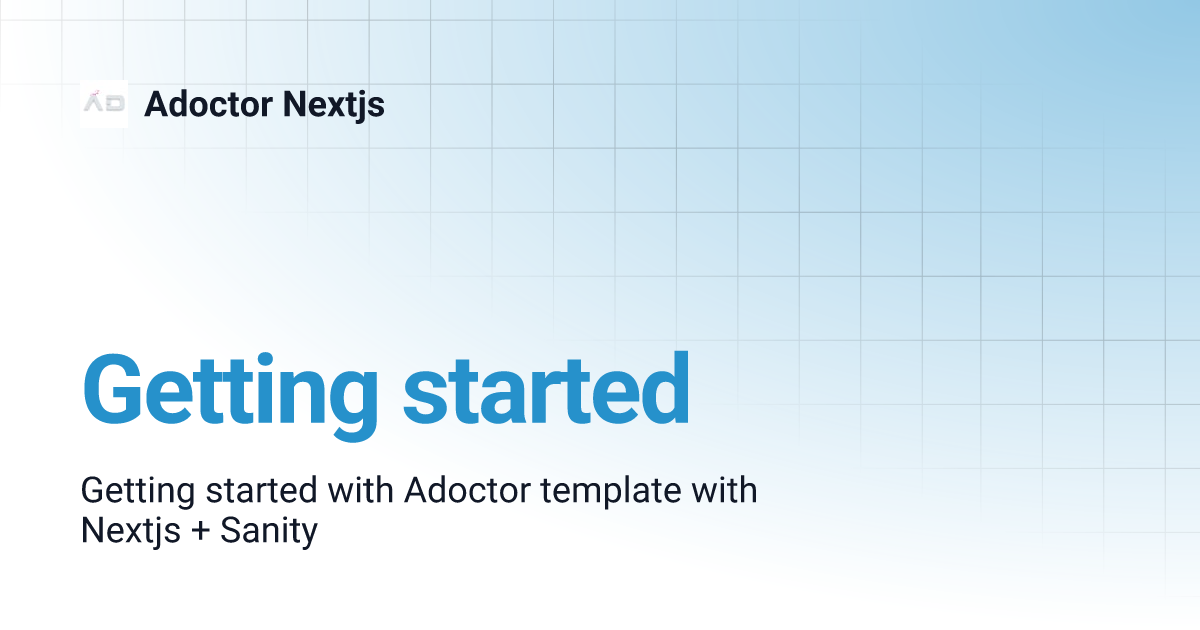 Getting started | Adoctor Nextjs