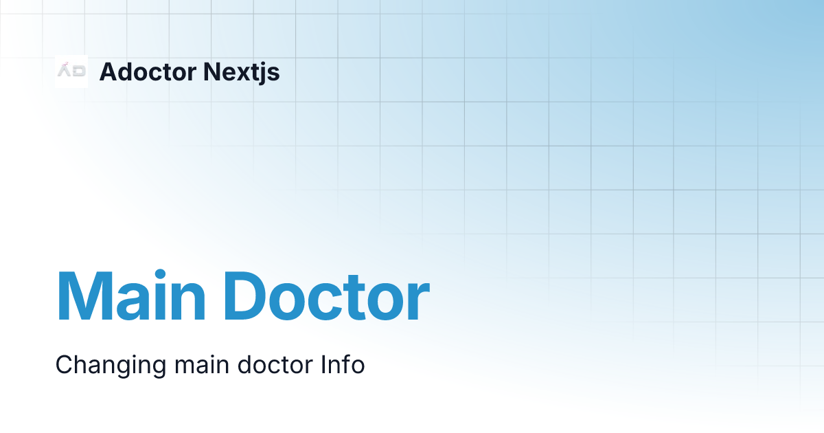 Main Doctor | Adoctor Nextjs